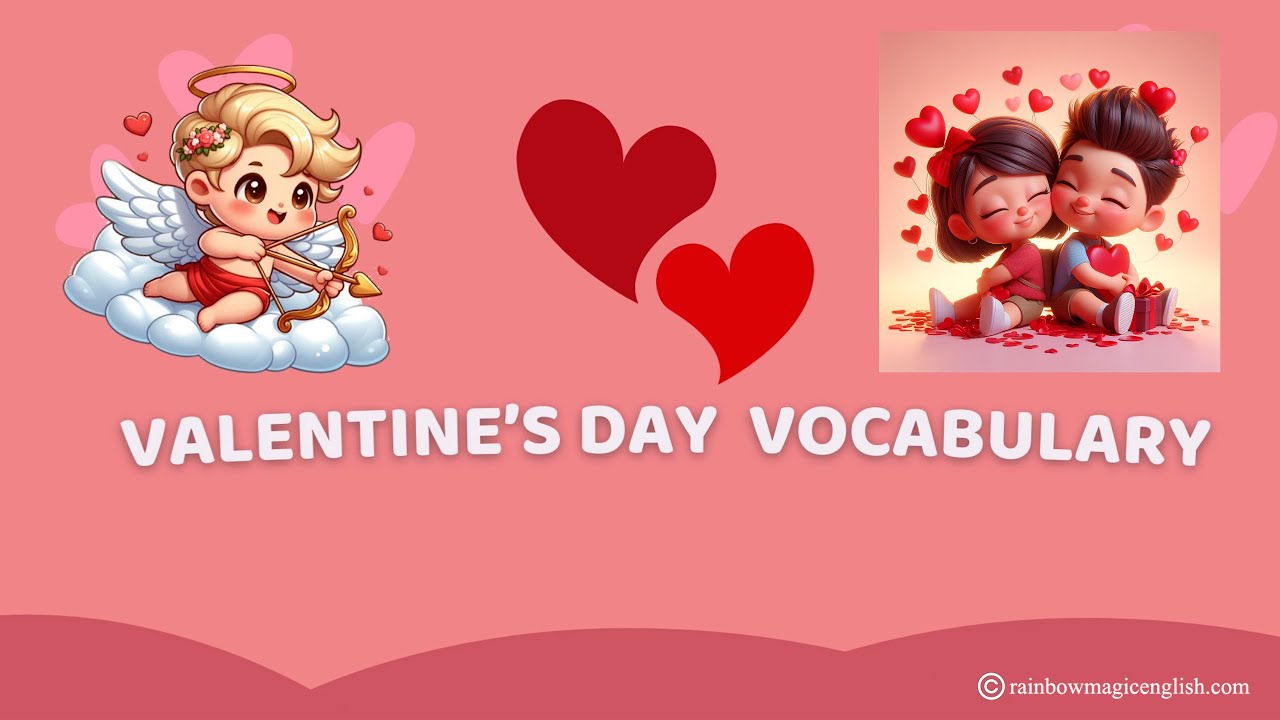 San Valentino in inglese – Valentine’s Day Vocabulary – Rainbow Magic ...