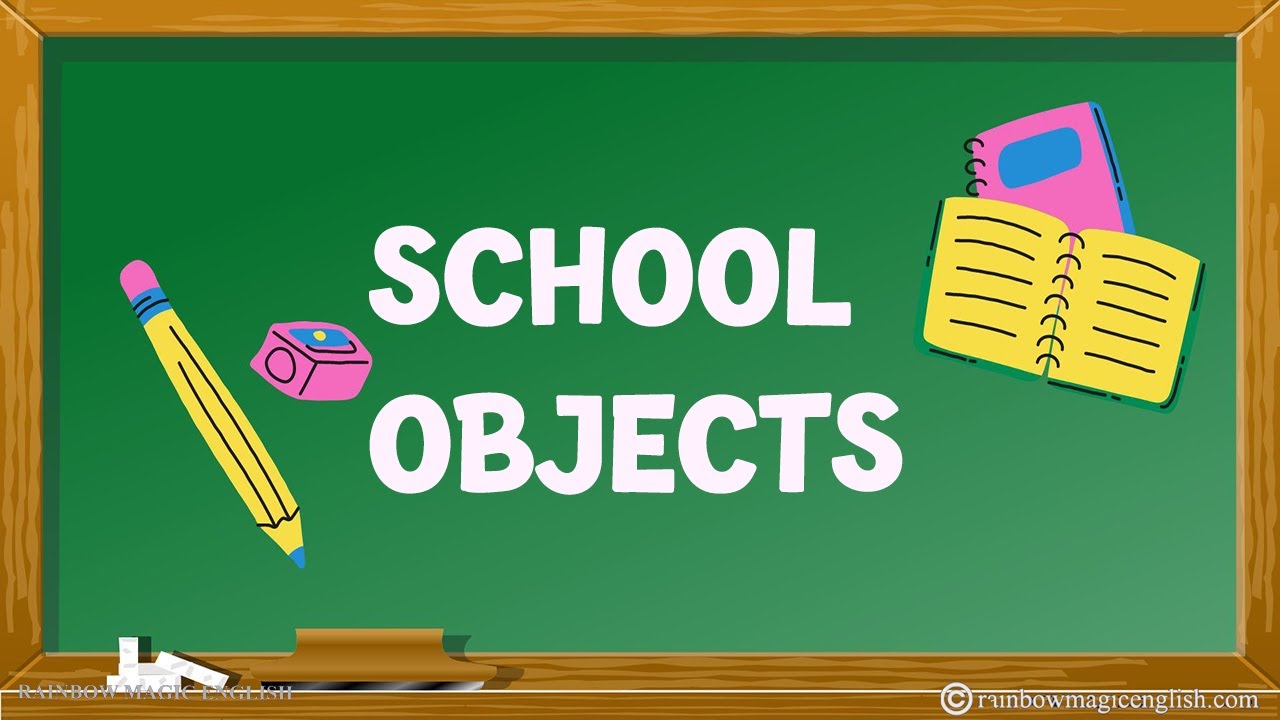 School Objects – Gli oggetti della Scuola in Inglese – Rainbow Magic ...